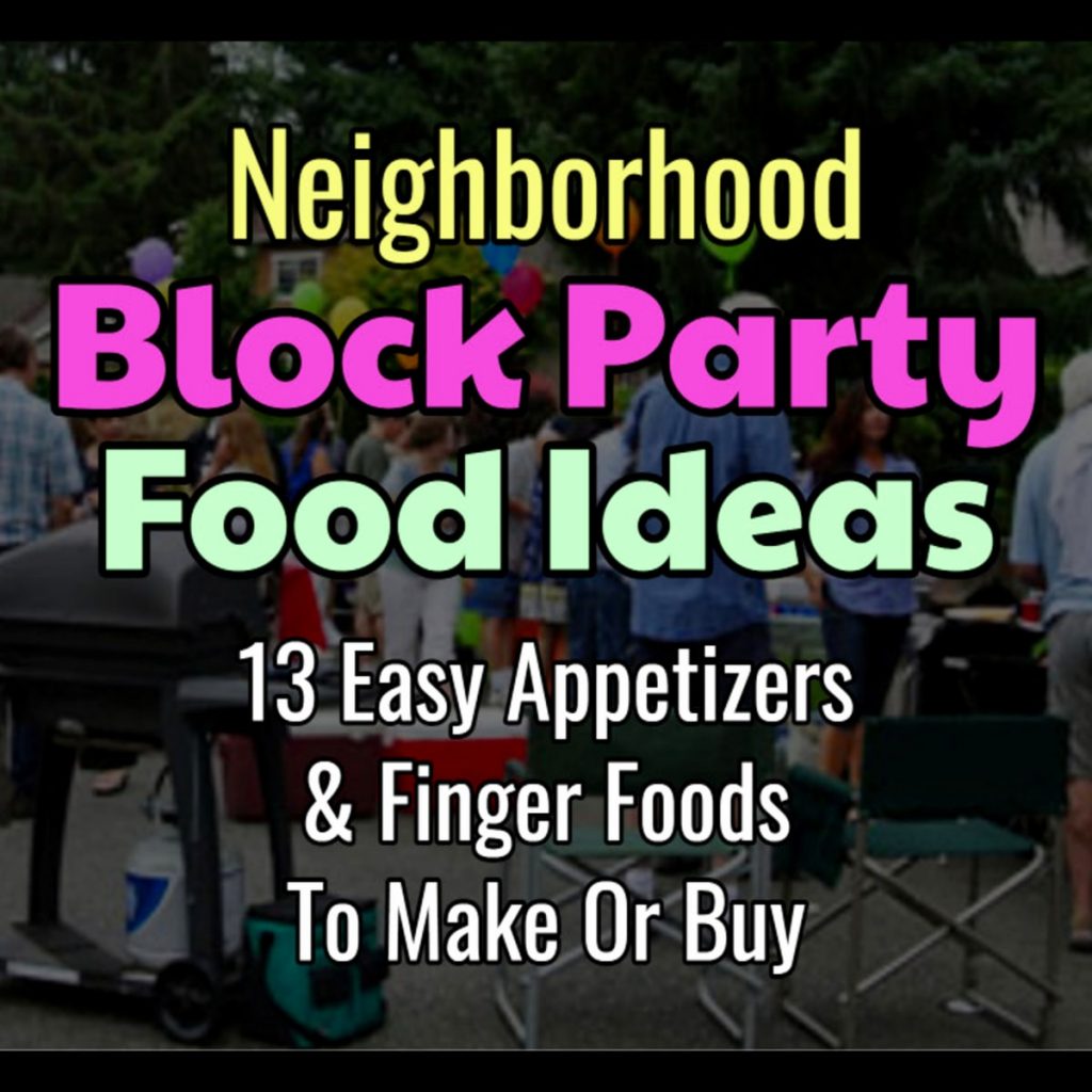 Cheap Easy Block Party Finger Foods - Best Snacks and Apps To Buy Make ...