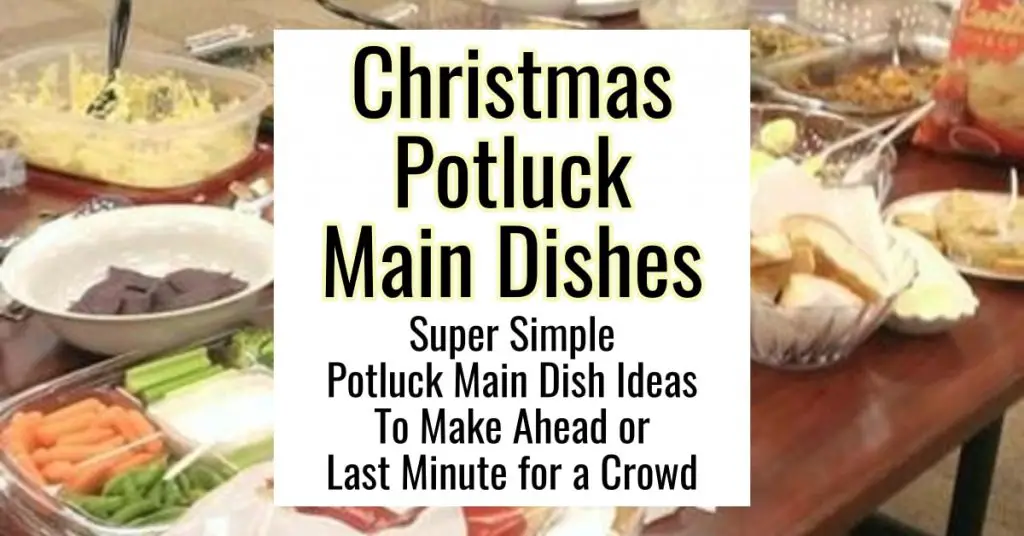 Potluck Main Dish Ideas For Bring-A-Dish Parties or Covered Dish ...