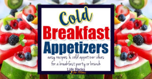 38 Brunch Appetizer Recipes - Cold Appetizers and Savory Bites For ...