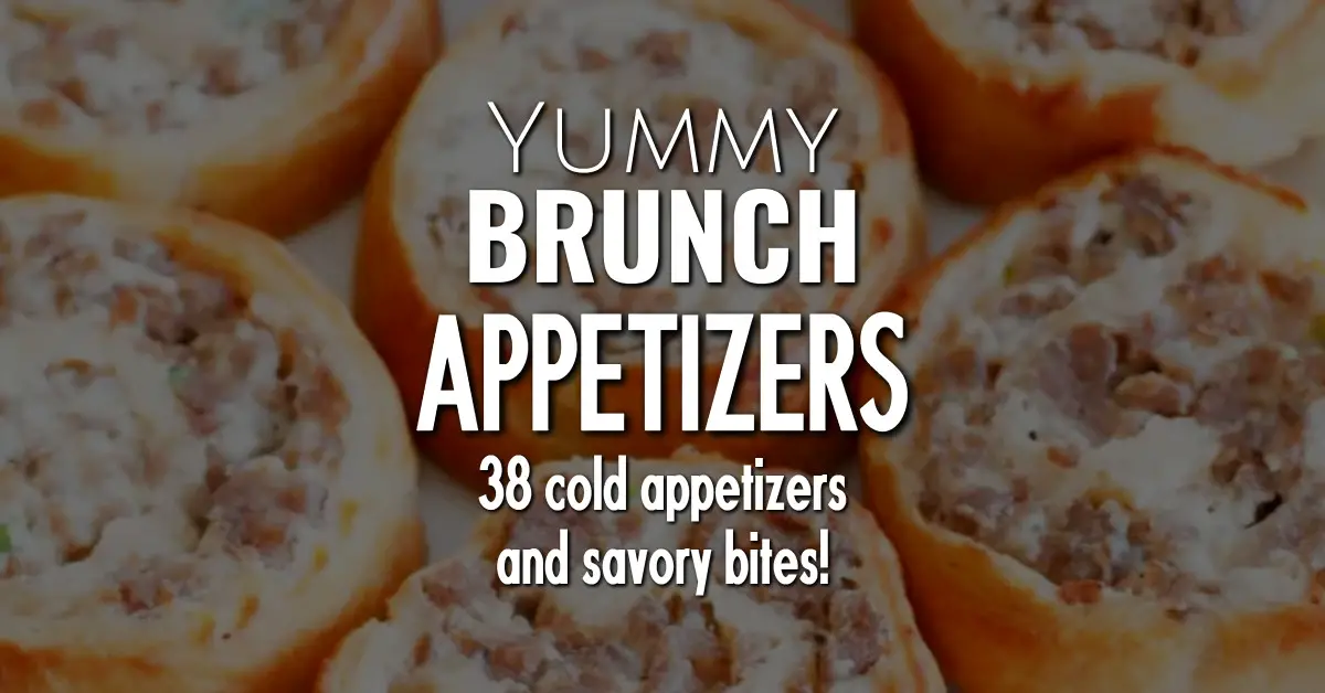 38 Brunch Appetizer Recipes - Cold Appetizers and Savory Bites For ...